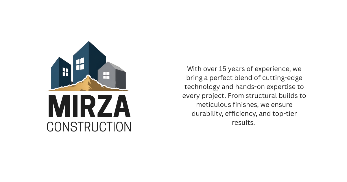 Mirza's Construction | Excellence in Every Project